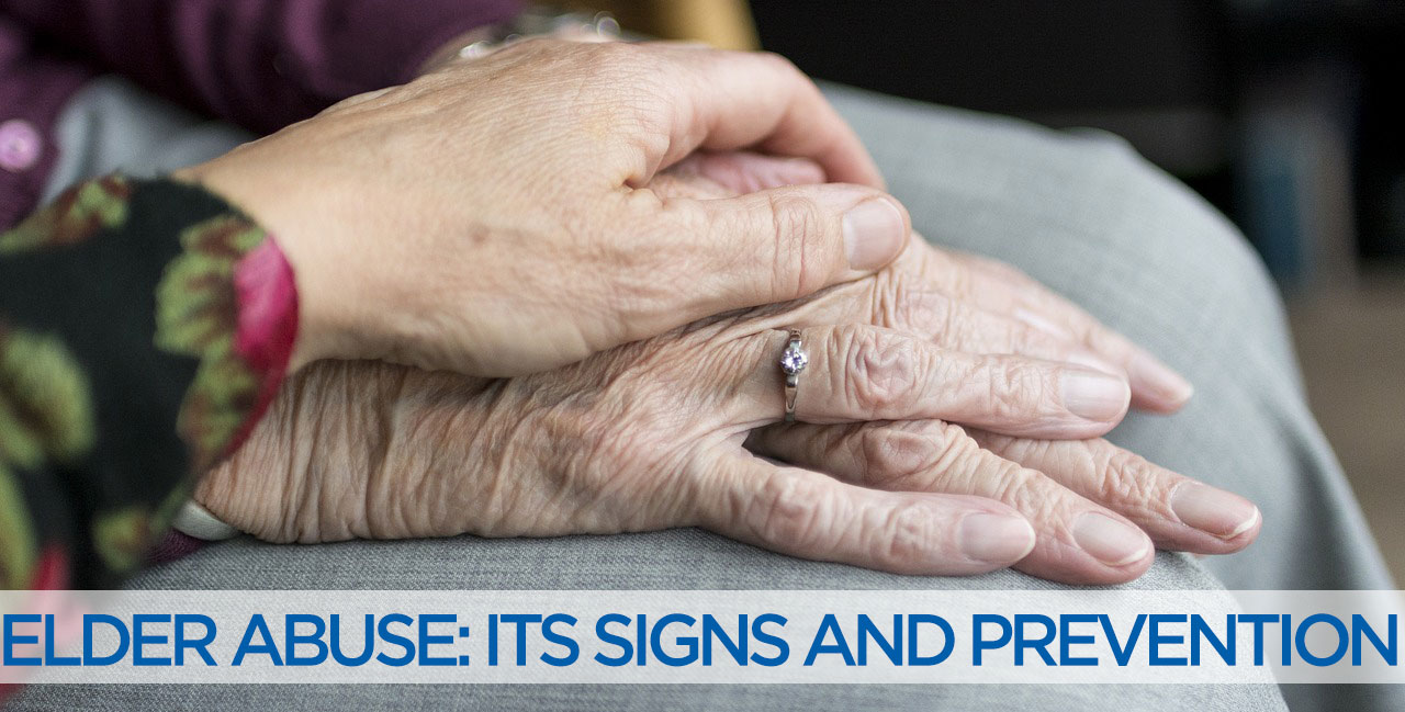 Elder Abuse: Its signs and prevention | Gloria Law
